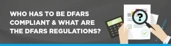 DFARS Compliance: What You Need to Know