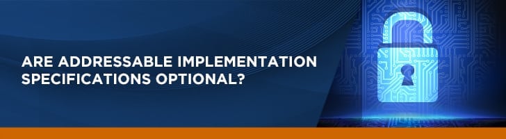 HIPAA Security Rule Requirements & Implementation Specifications