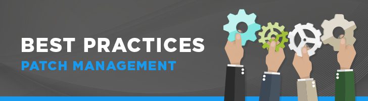 Patch Management Process: Implementation, Policy & Best Practices Patch Management Process: Implementation, Policy & Best Practices