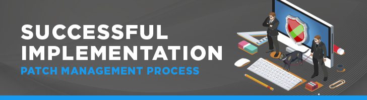 Patch Management Process Implementation Policy And Best Practices