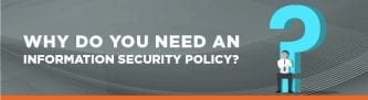 The Importance of A Company Information Security Policy
