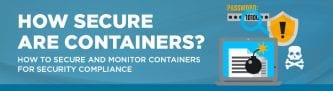 What is Containerization? Security, Benefits & What Containers Do
