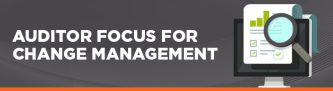 Change Management for SOC: Risks, Controls, Audits, Guidance