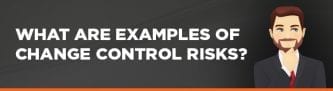 Change Control for SOC: Management, Risks, Objectives & Audits