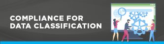What is Data Classification? A Guide to Levels & Compliance