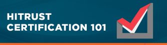 What is HITRUST? A Complete Guide to HITRUST Assessments