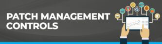 Patch Management Risks & Controls for IT Security & Stability
